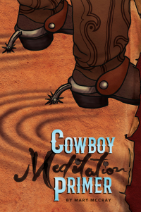 Cowboy Meditation Primer Wins Silver in the Nautilus Book Awards - Big ...
